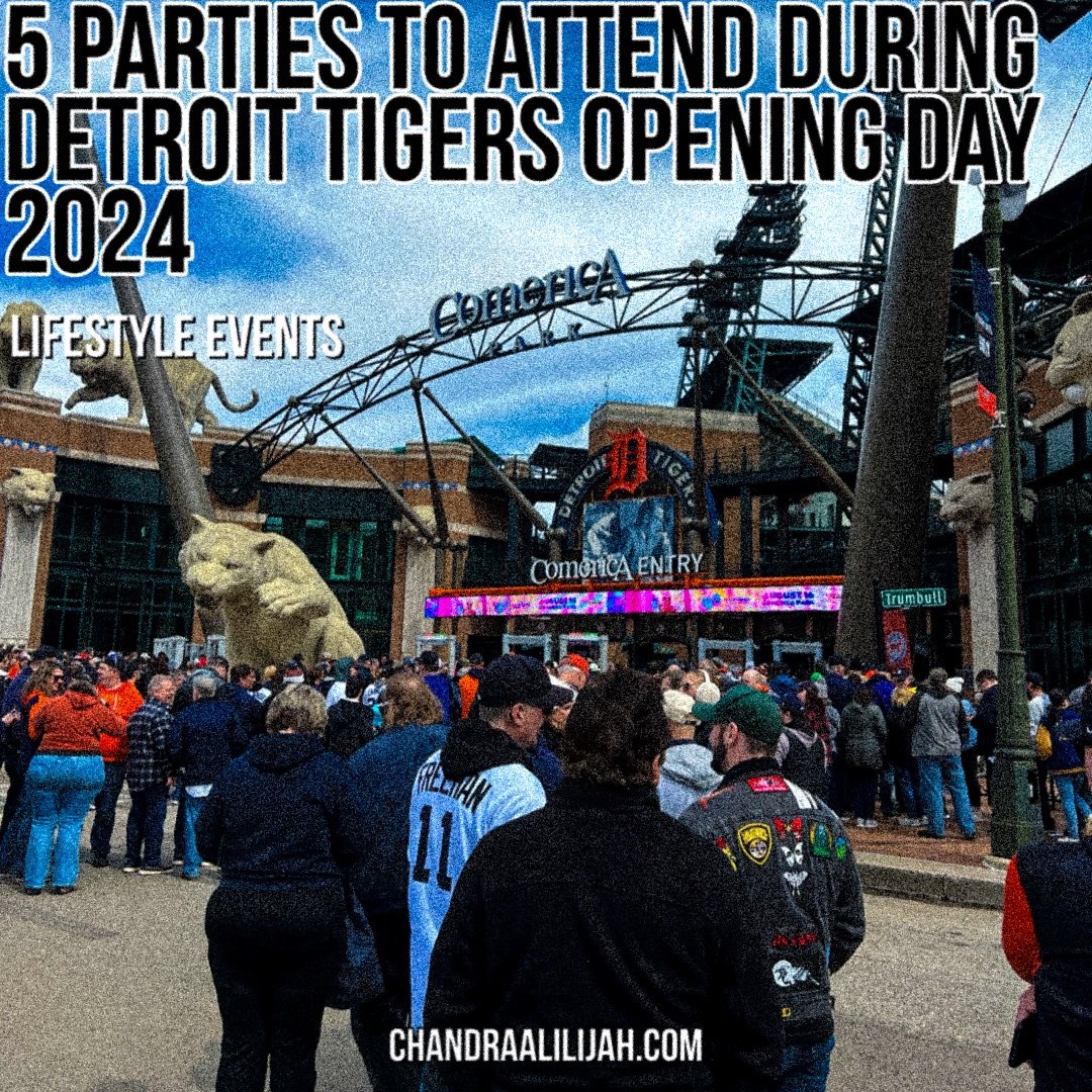 5 parties to attend during Detroit Tigers Opening Day 2024 - The ...